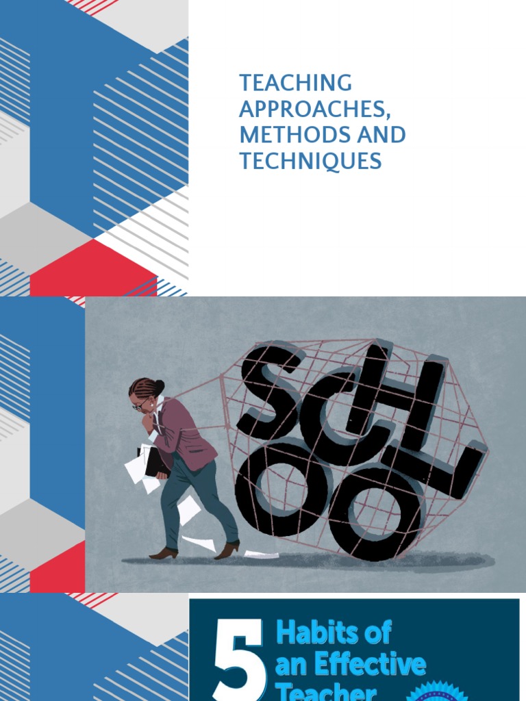 Teaching Approaches, Methods, Techniques | PDF | Teaching Method | Teachers