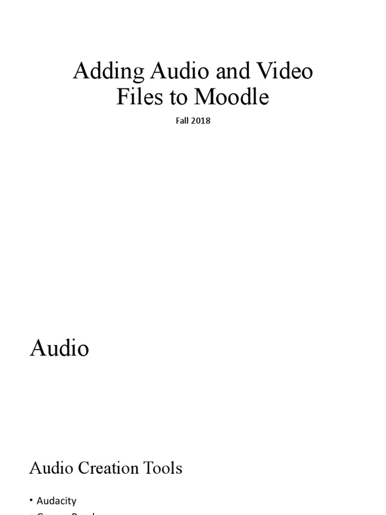 Adding Audio and Video Files To Moodle | PDF | Garage Band | Video