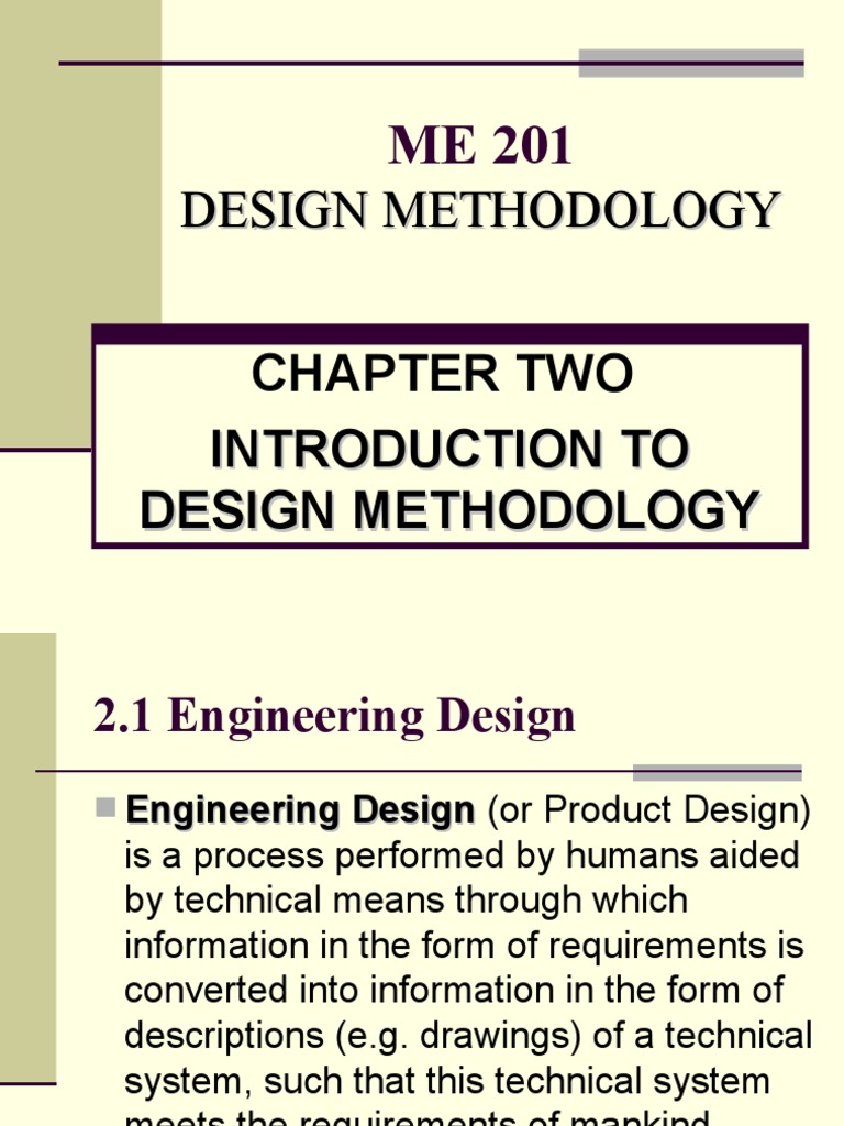 ME 201 - Chapter 2 - Introduction To Design Methodology | PDF | Design | Design Methods