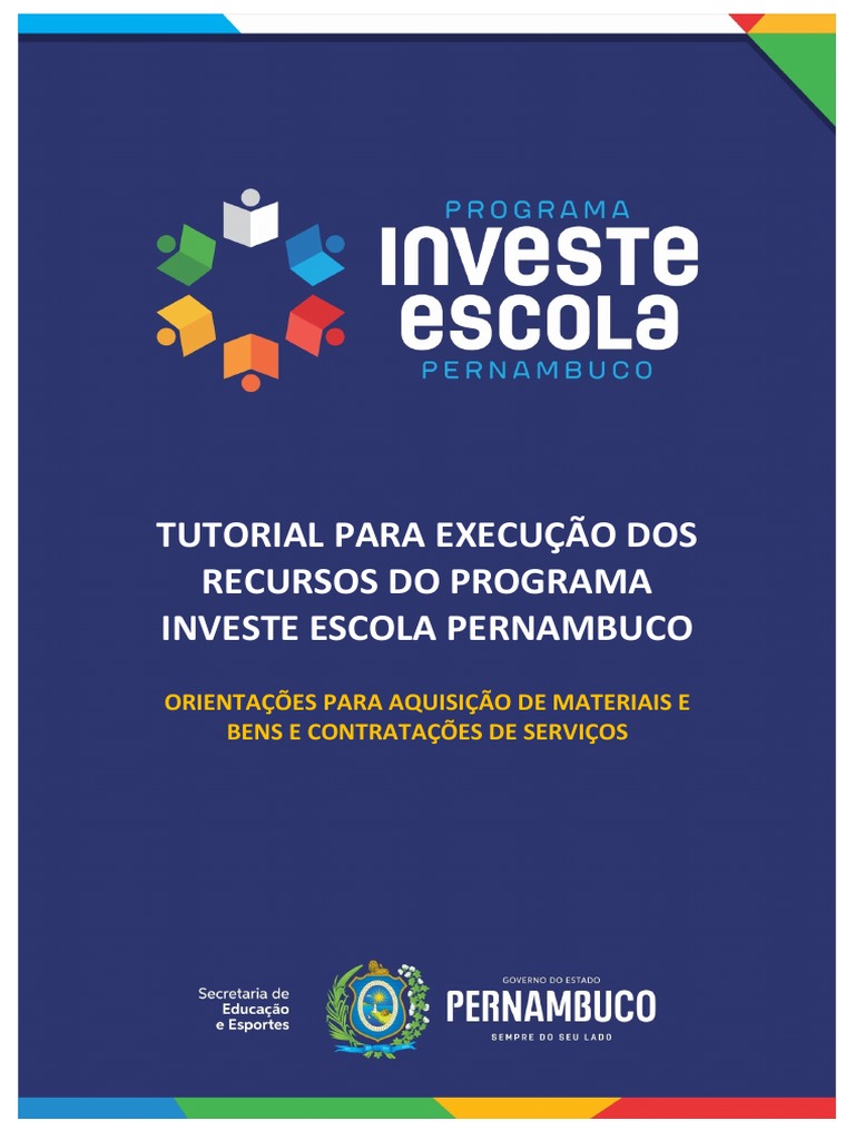 Tutorial PIEPE: guia para execução do programa Investe Escola PE | PDF ...