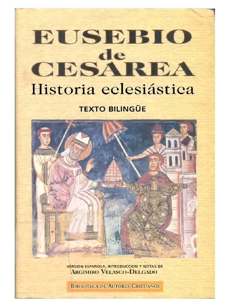 Eusebio de Cesarea Historia Eclesic3a1stica Texto Bilingue | PDF | Eusebio | Sobrenatural
