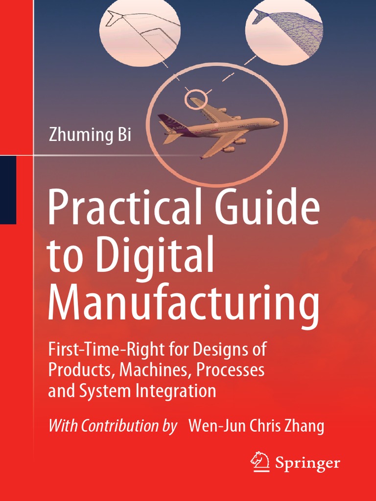 Practical Guide To Digital Manufacturing: Zhuming Bi | PDF | Human Development Index | Computer ...