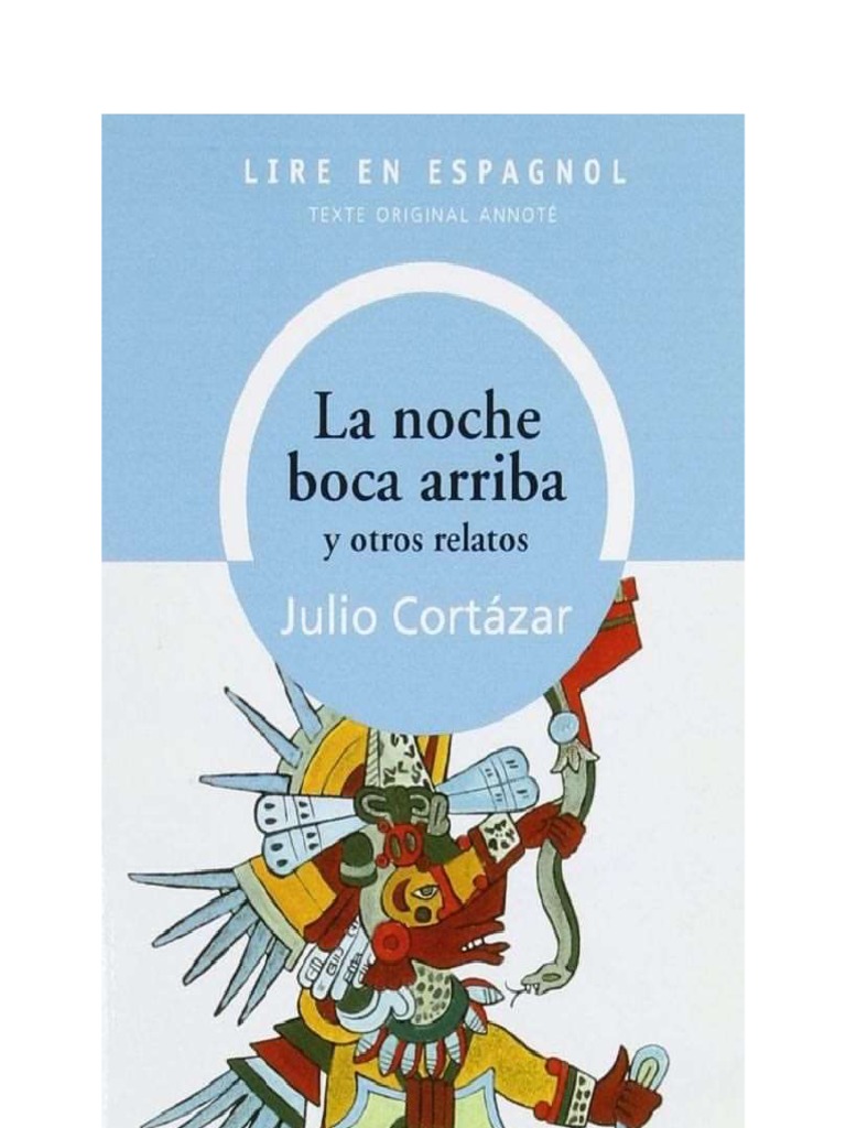 La Noche Boca Arriba - Julio Cortázar | PDF