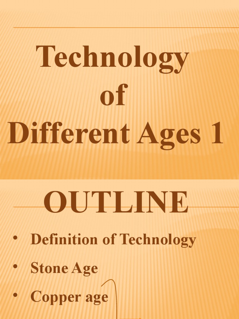 Technology Through the Ages: Overview | PDF | Stone Age | Information Age