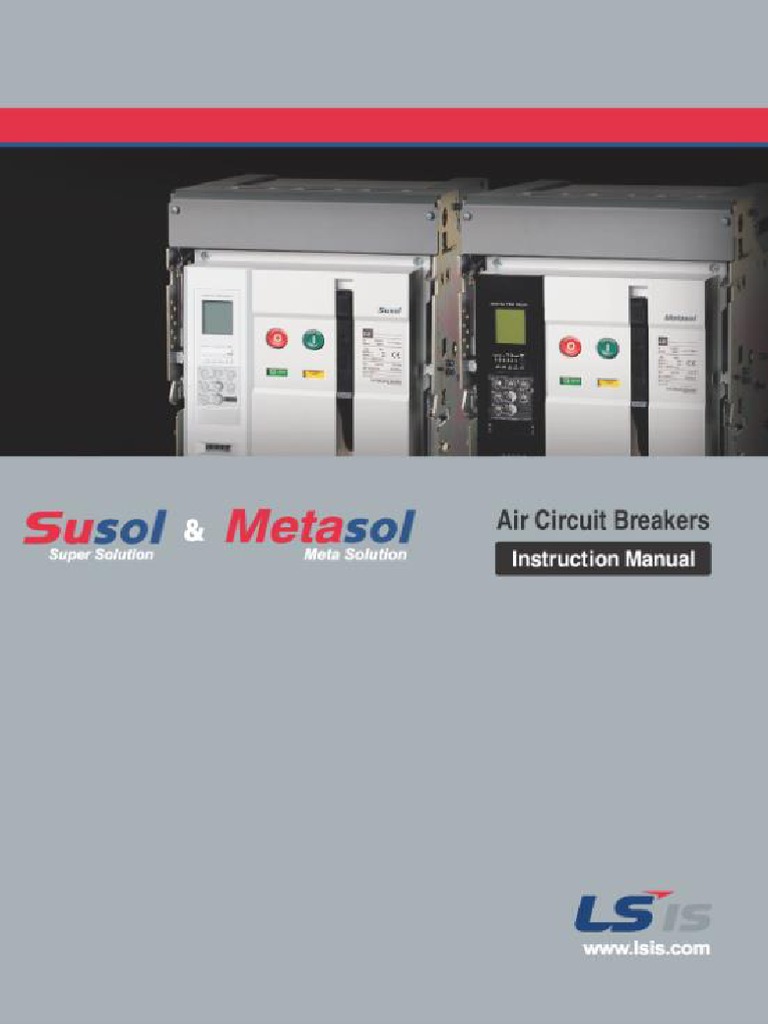 Susol & Metasol ACB - NA Manual - EN | PDF | Switch | Insulator (Electricity)