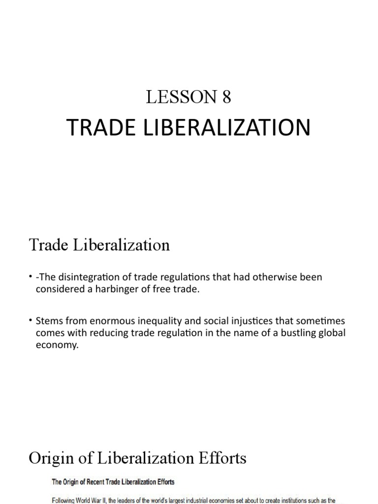 Lesson 8 - TRADE LIBERALIZATION | PDF | Finance & Money Management ...