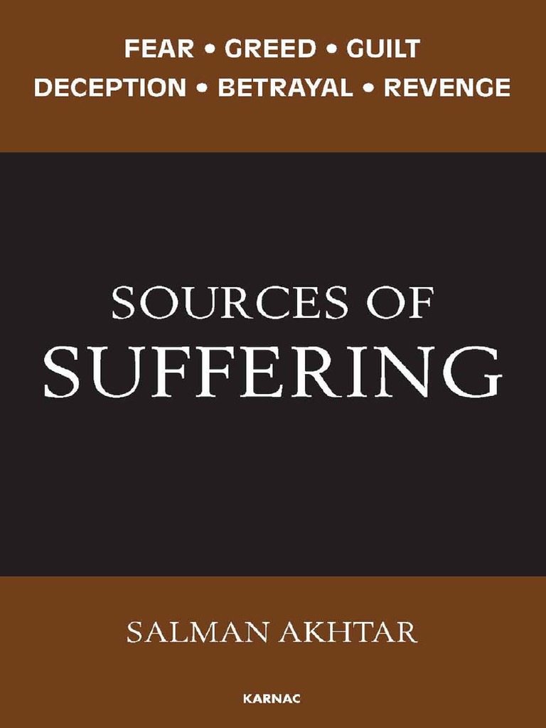 Salman Akhtar - Sources of Suffering - Fear, Guilt, Greed, Deception ...