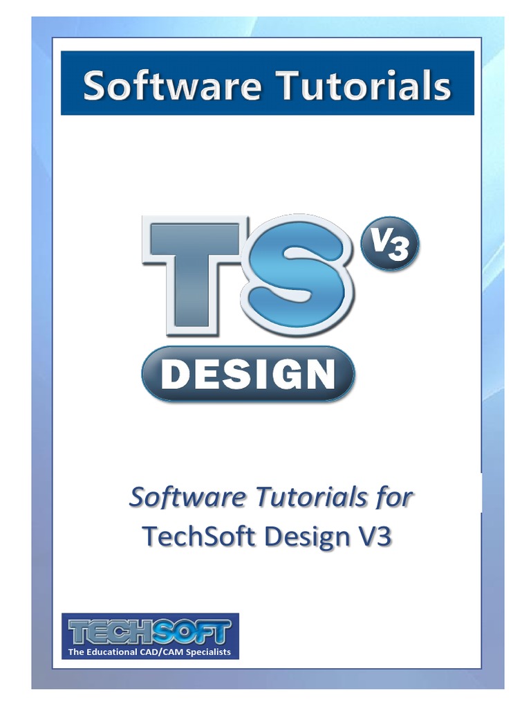 TechSoft Design V3 Tutorial Booklet | PDF | Installation (Computer Programs) | Icon (Computing)