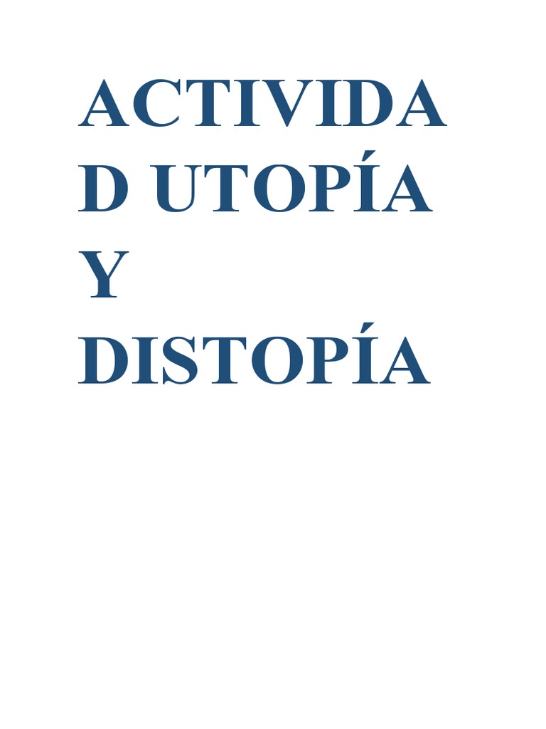 Actividad Utopía y Distopía | PDF | Robot | Robótica