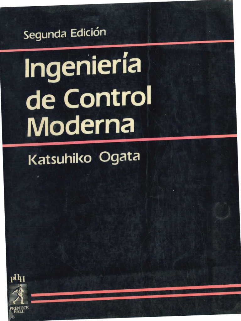 # Ingenieria de CTRL Moderna Ogata JRF 2da Ed - Ocred | PDF | Sistema ...