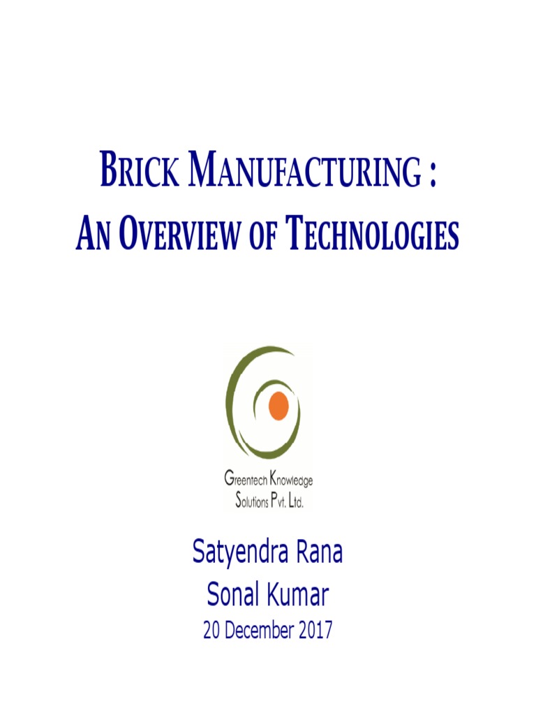 TP Cleaner Brick Production 20171211 15 Overview of Brick Manufacturing Technologies Sonal Kumar ...