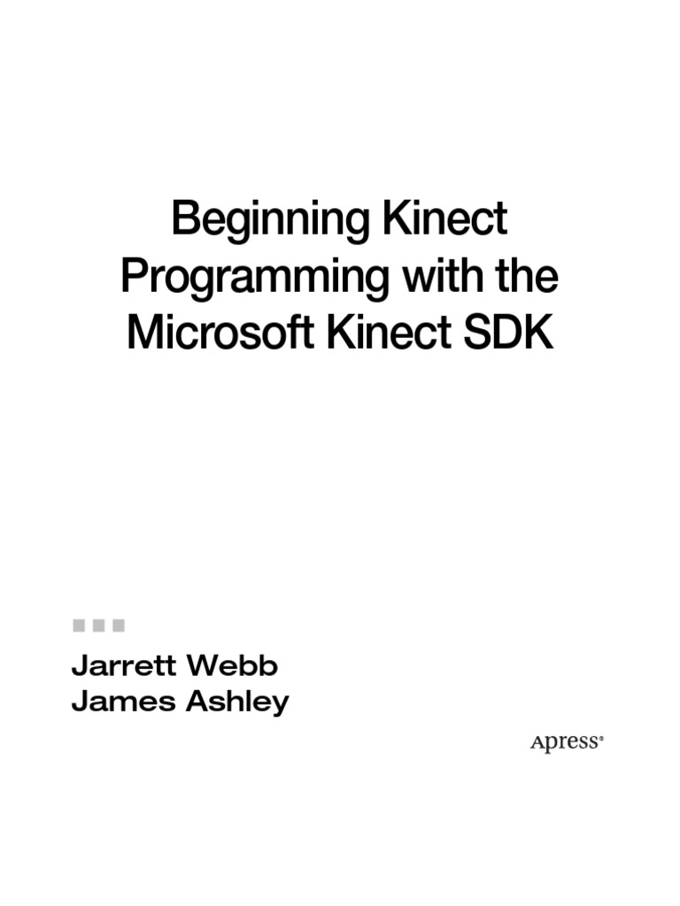 Beginning Kinect Programming With The Microsoft Kinect SDK | PDF ...