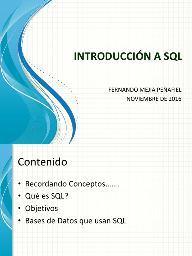 Introducción al lenguaje SQL: conceptos básicos, objetivos y bases de ... Introducción al lenguaje SQL: conceptos básicos, objetivos y bases de ...