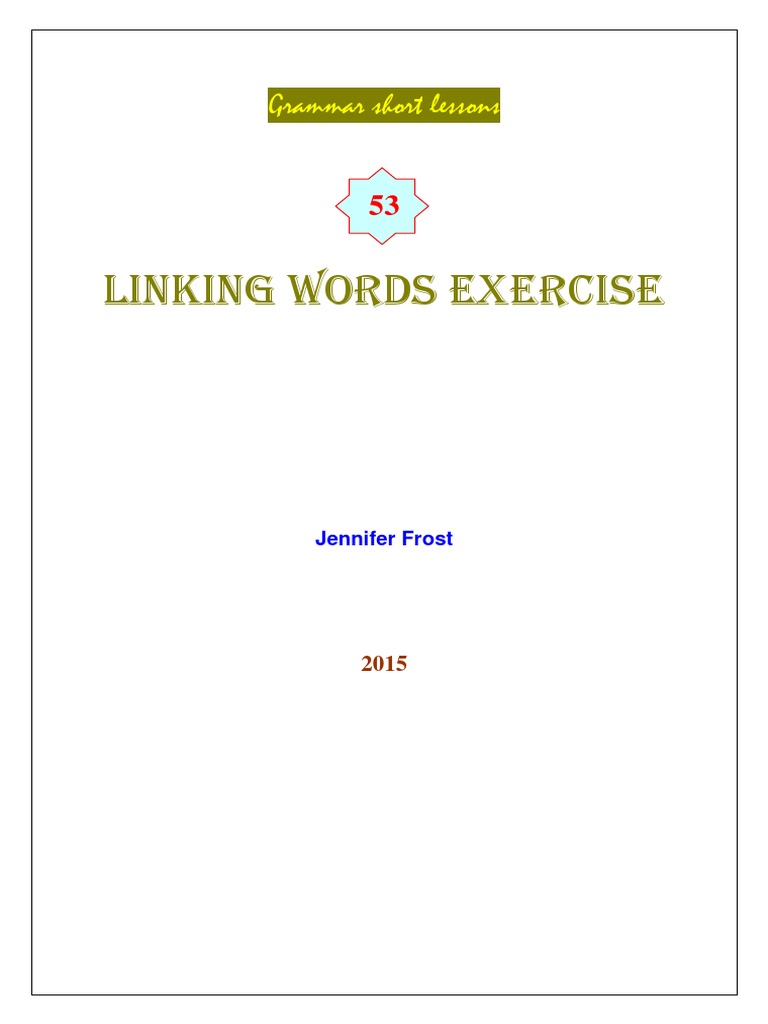 53-2015-Linking Words Exercise | PDF | Verb | Adverb 53-2015-Linking Words Exercise | PDF | Verb | Adverb