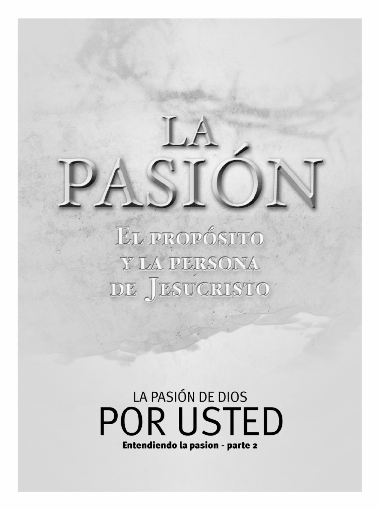 La Pasión de Dios y Su Amor por Usted | PDF | Amor | Jesús