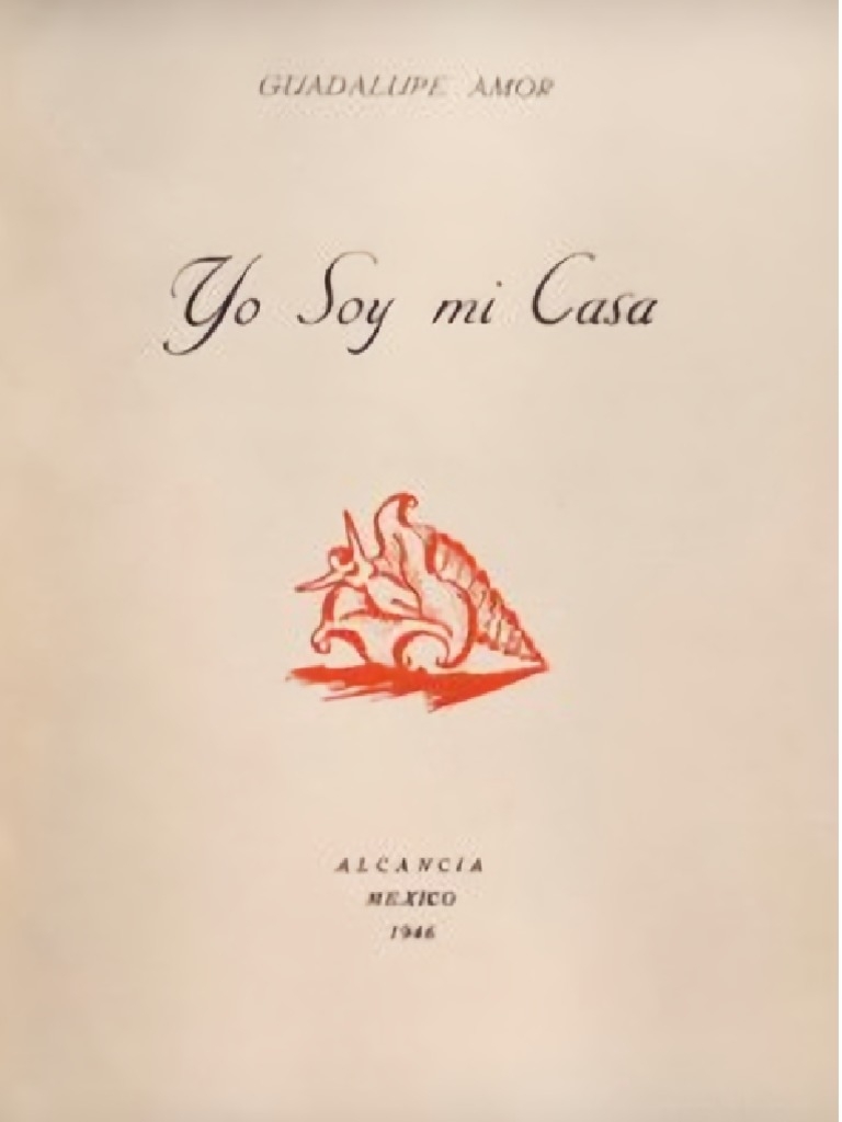 Yo Soy Mi Casa (Poemario) (Guadalupe Amor) | PDF