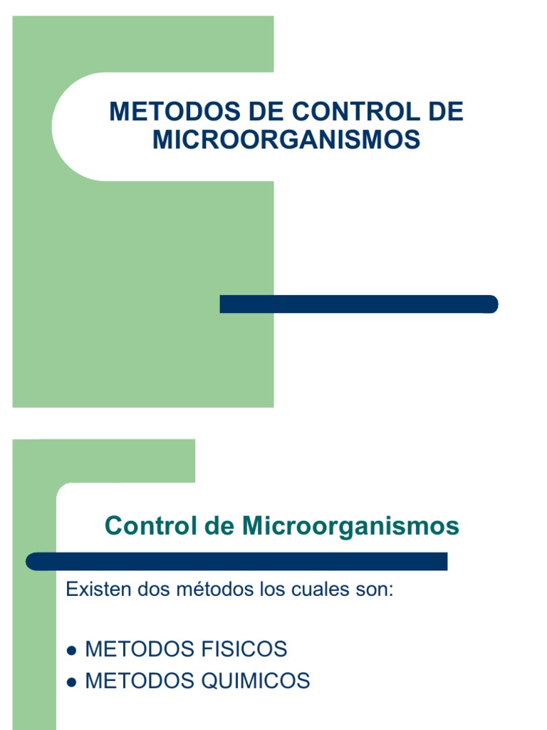 Métodos de control microbiano: Enfoque en métodos físicos y químicos ...