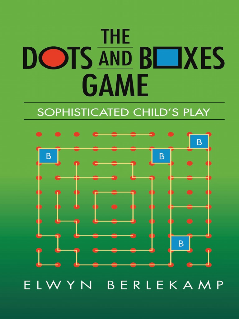 Dots and Boxes Game - Sophisticated Childs'play | PDF | Mathematics