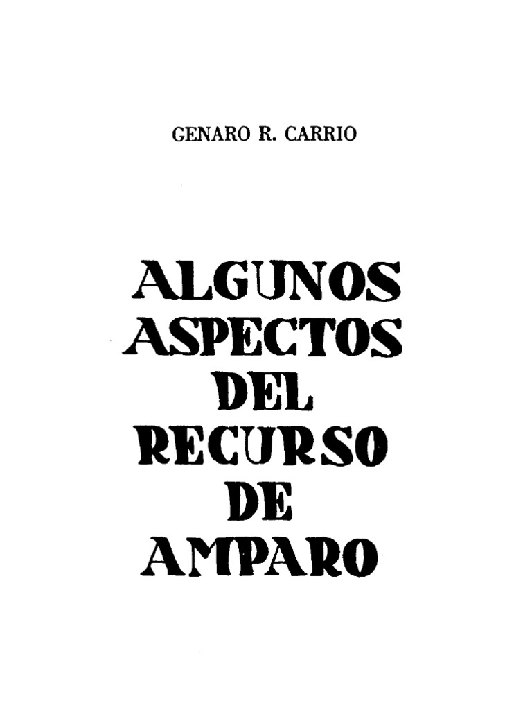 Algunos Aspectos Del Recurso de Amparo - Genaro R. Carrio | PDF | Juez ...