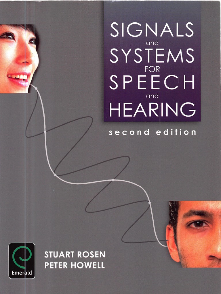 Signals and Systems For Speech and Hearing by Stuart Rosen, Peter ...