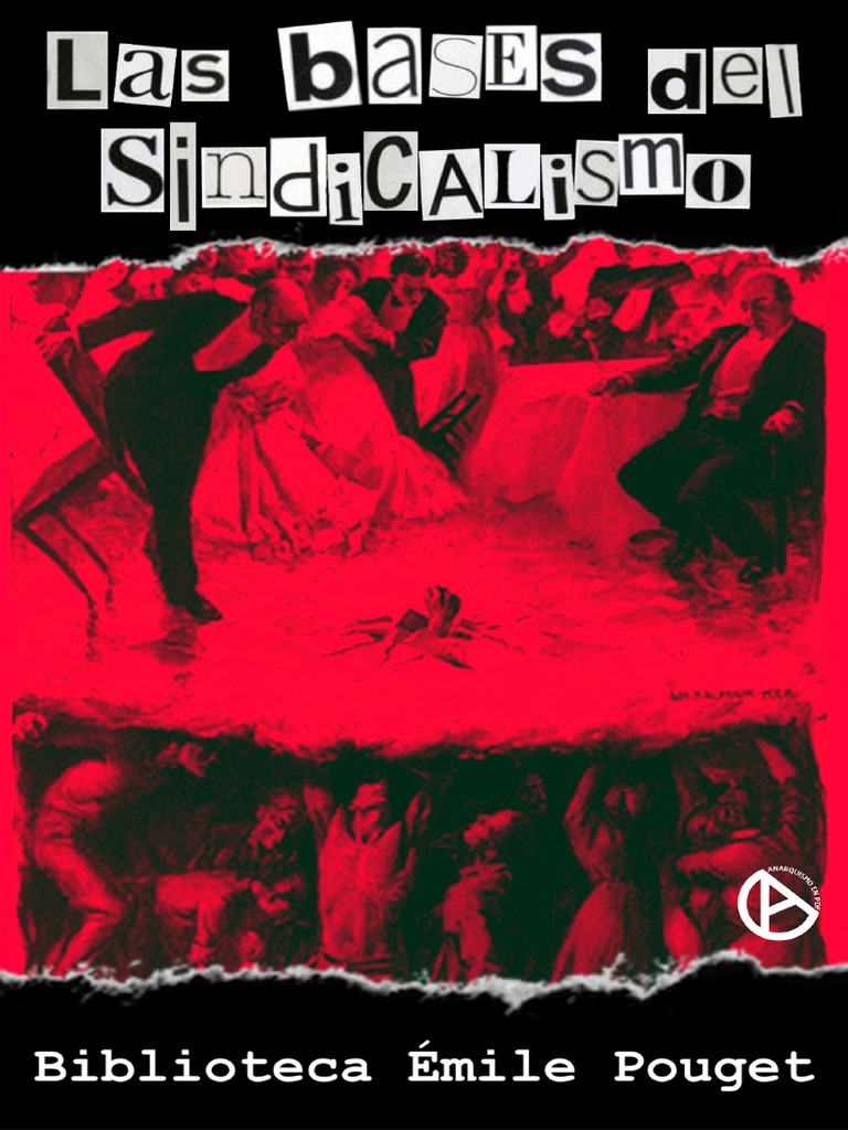 Pouget, Émile - Las Bases Del Sindicalismo (Anarquismo en PDF) | PDF ...
