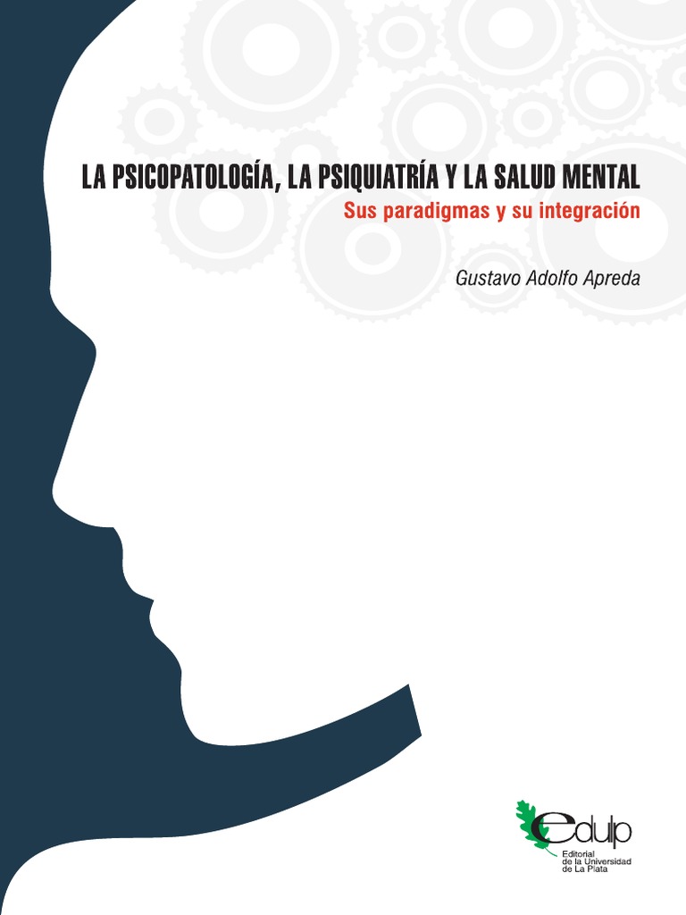 PSI-ADU-CLI Psicopatología, La Psiquiatría y La Salud Mental. Apreda ...