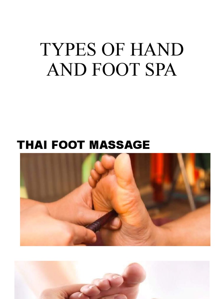 Types of Hand and Foot Spa Treatments | PDF | Cooking, Food & Wine ...