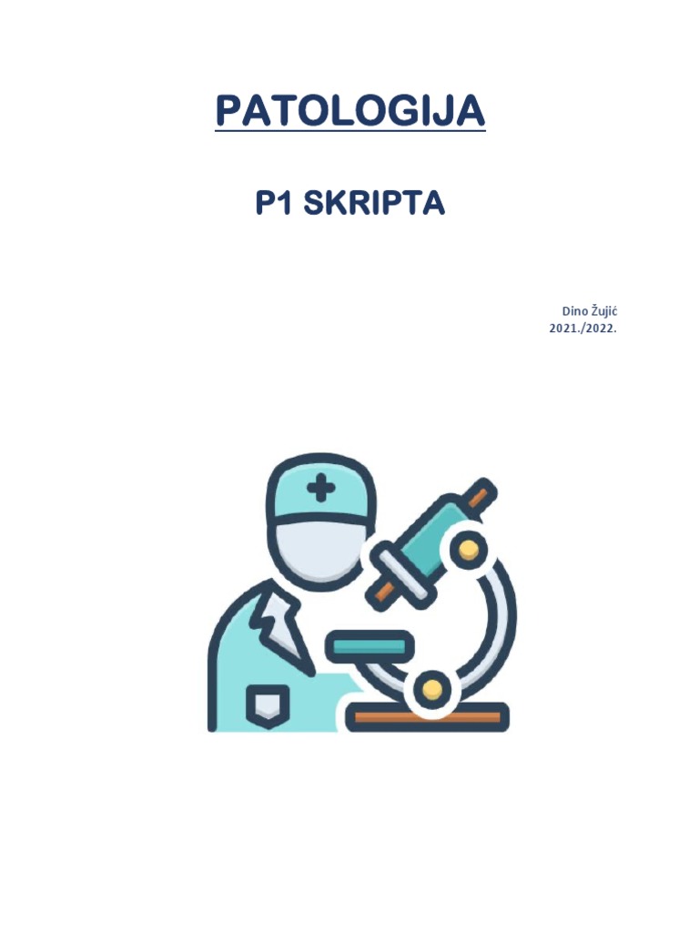 Patologija - P1 Skripta (Dino Žujić) | PDF