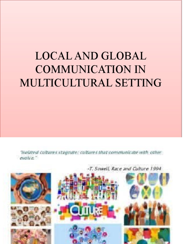 LOCAL AND GLOBAL COMMUNICATION IN MULTICULTURAL SETTING Group 2 Pretty ...