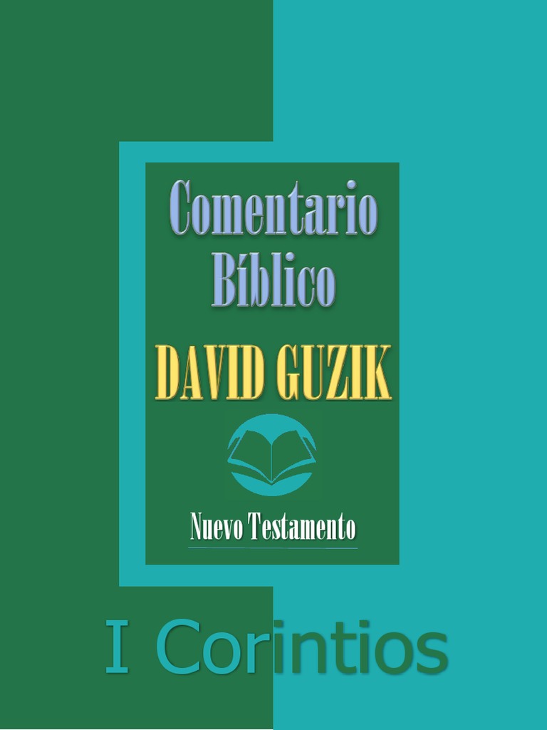 Comentario Biblico - 1 Corintios - David Guzik | PDF | Primera epístola a los corintios | Pablo ...
