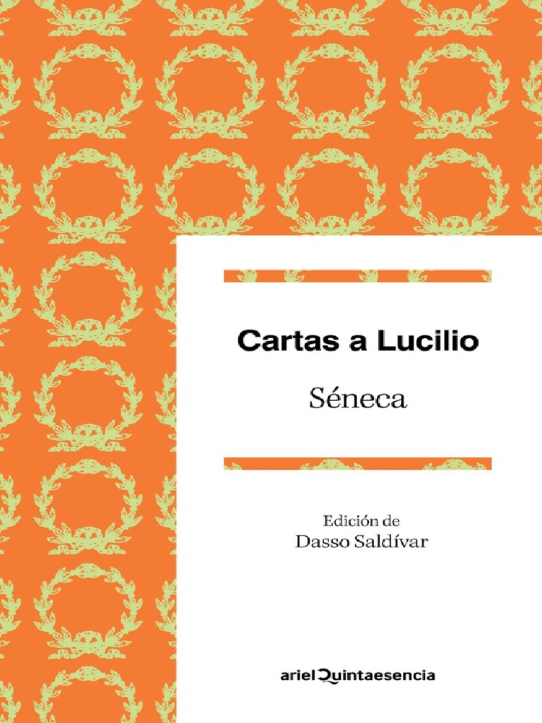 Lucio Anneo Séneca - Cartas A Lucilio (Ed. de Dasso Saldívar) - Ariel ...