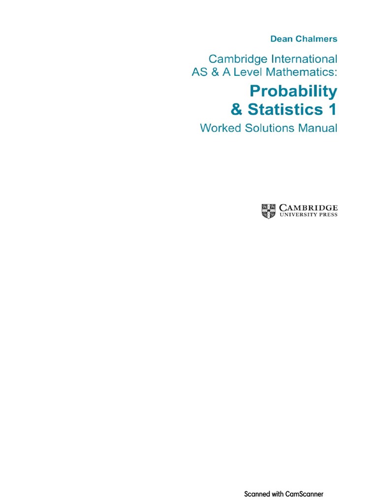 Cambridge International As Amp A Level Mathematics Probability and Statistics 1 Worked Solutions ...