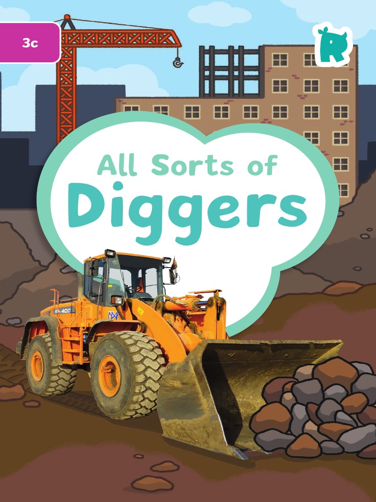 Level 3c - All Sorts of Diggers | PDF | Books | Phonics