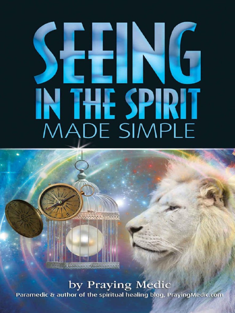 Seeing in The Spirit Made Simple | PDF | Dieu | Saint-Esprit