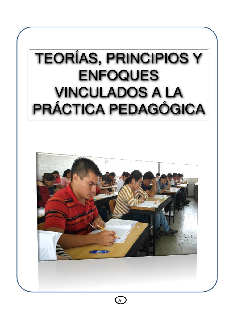 TEORÍAS, PRINCIPIOS Y ENFOQUES VINCULADOS A LA PRÁCTICA PEDAGÓGICA (1 ...