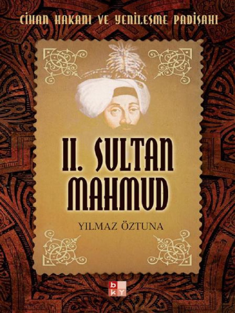 II. Sultan Mahmud - Yılmaz Öztuna (PDFDrive) | PDF