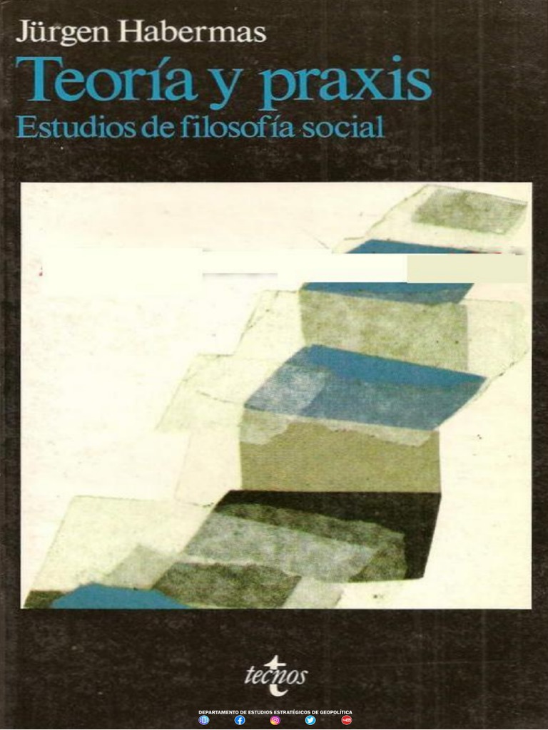 Jürgen Habermas - Teoría y Praxis | PDF