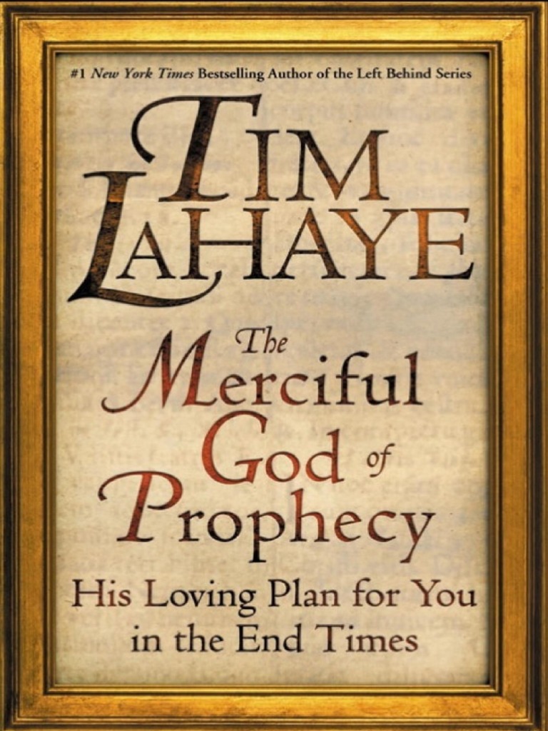 Le Dieu Miséricordieux de La Prophétie - Tim LaHaye Steve Halliday ...