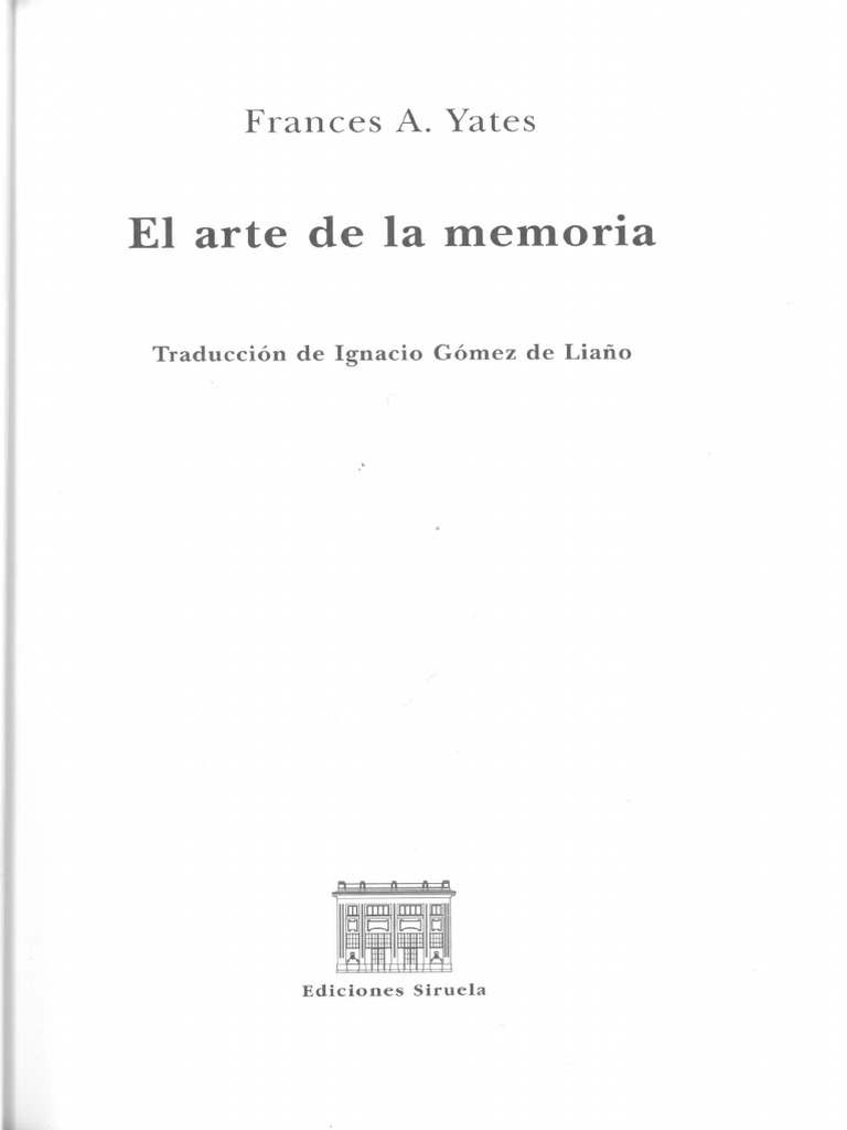 FRANCES YATES. El-Arte-de-La-Memoria. ED. SIRUELA | PDF