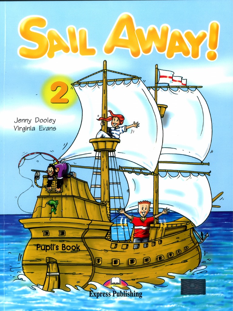 Sail Away 2 Pupils Book | PDF