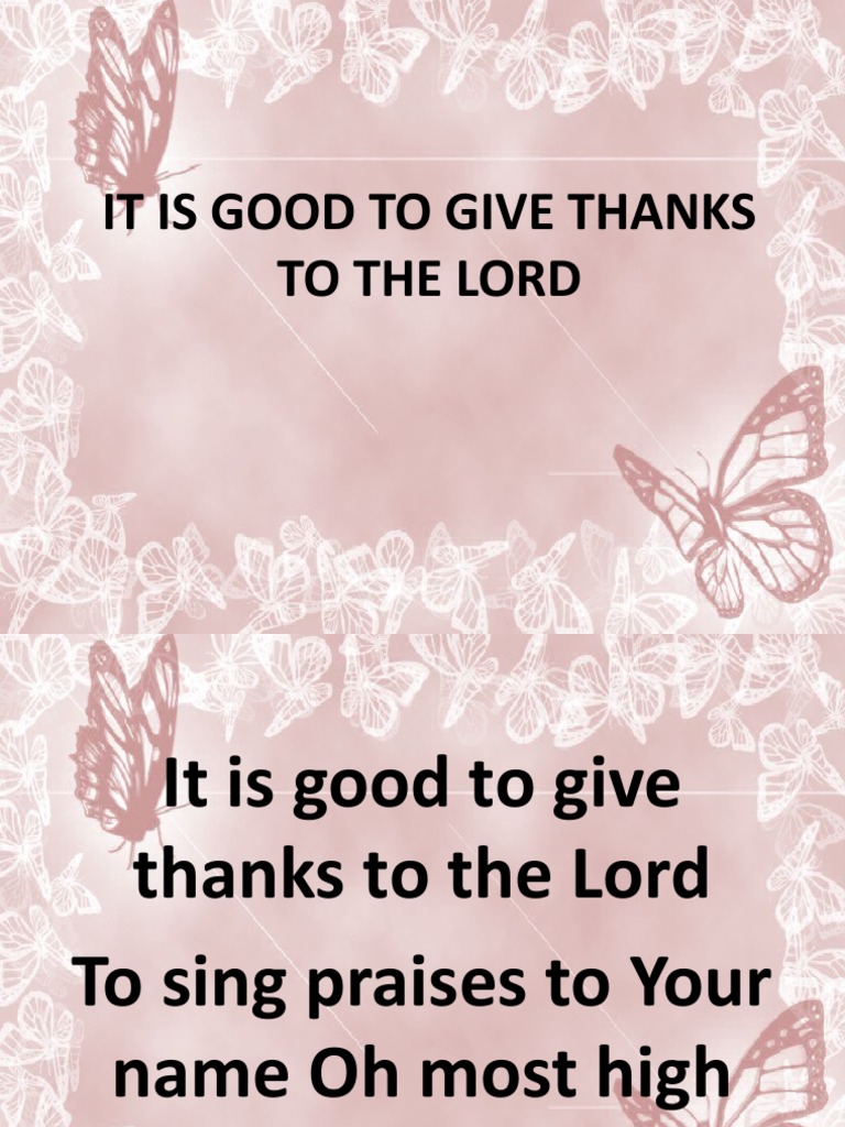 It Is Good To Give Thanks To The | PDF | Religion & Spirituality