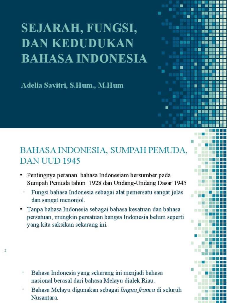 Pertemuan 2-Audio-Sejarah, Fungsi, Dan Kedudukan Bahasa Indonesia ...