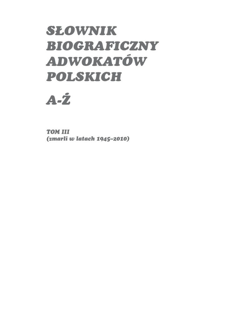 Slownik Biograficzny Adwokatow Polskich - Kopia | PDF