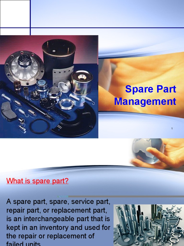 Spare Parts Management Overview | PDF | Inventory | Business Process