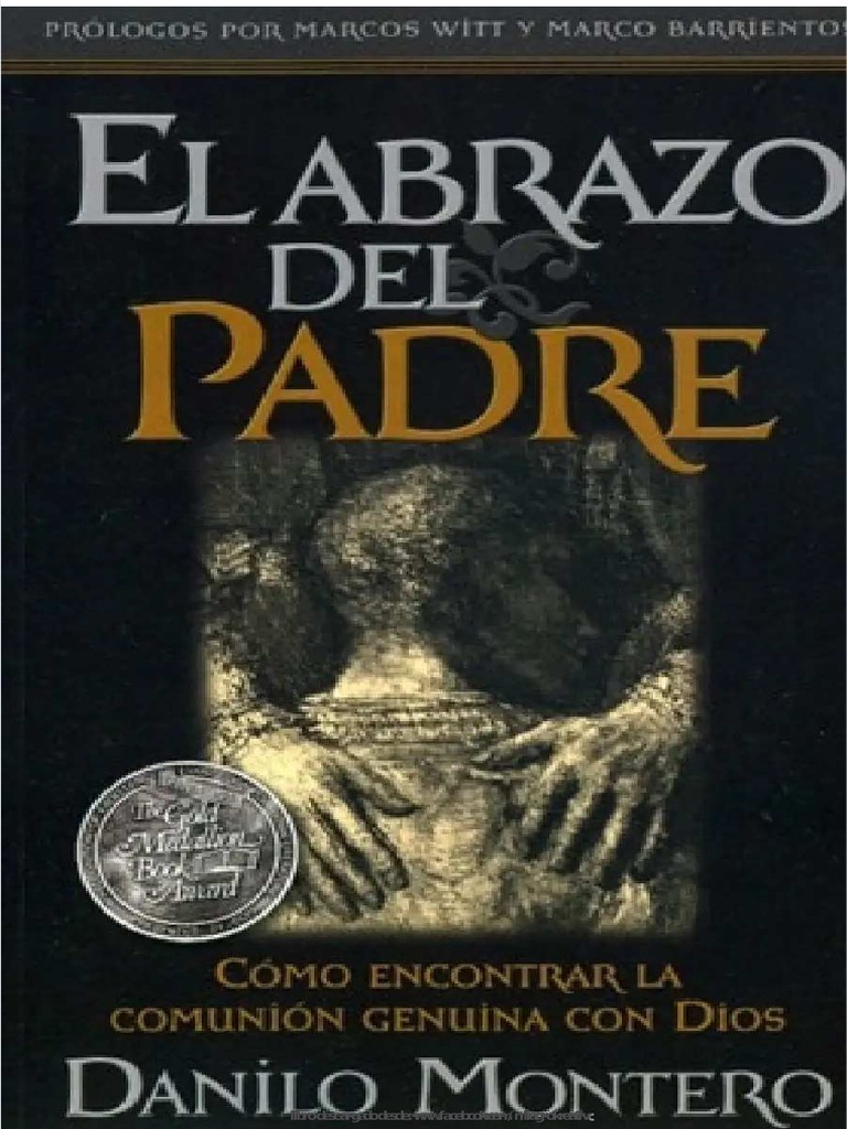 El Abrazo Del Padre Danilo Montero | PDF