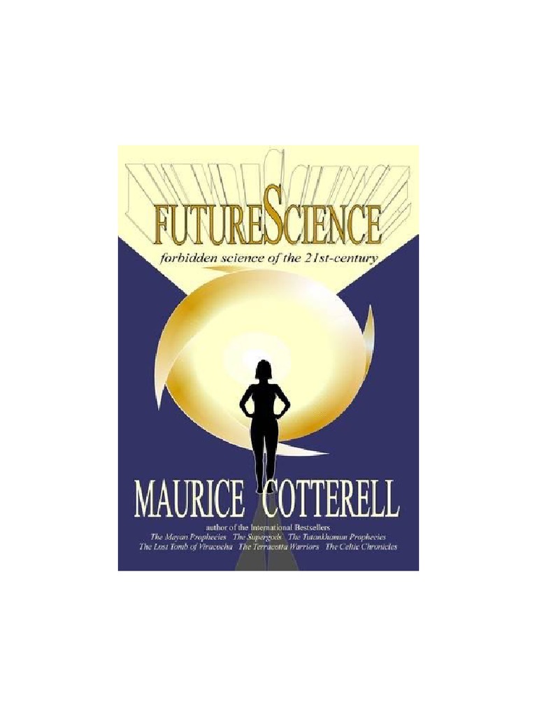 Futurescience Abridged Version by Maurice Cotterell (Maurice Cotterell ...