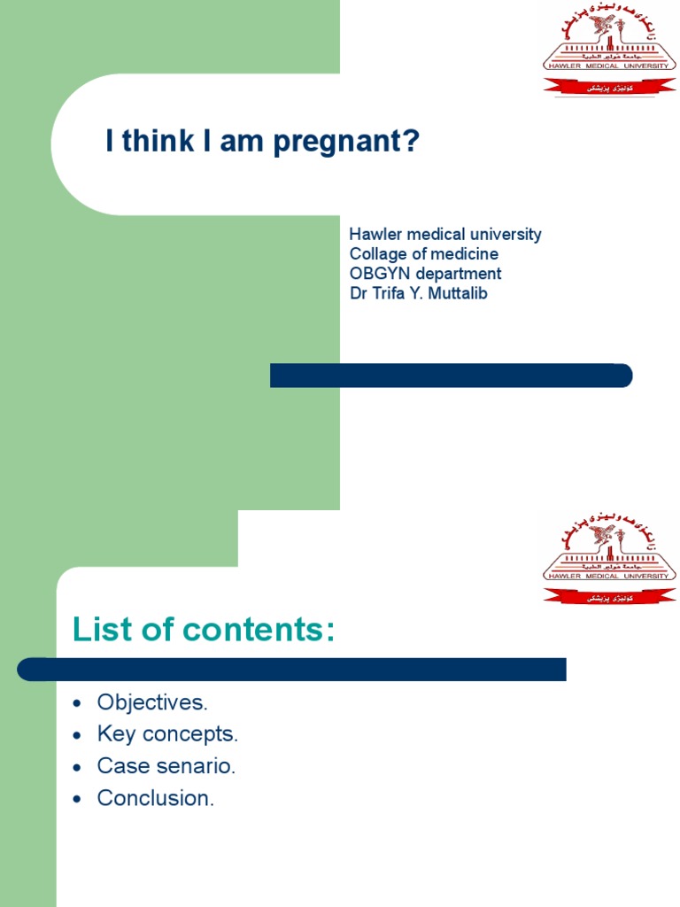 I Think I Am Pregnant?: Hawler Medical University Collage of Medicine ...