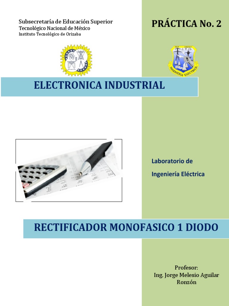 Practica 2 Electronica Industrial Pdf Rectificador Corriente