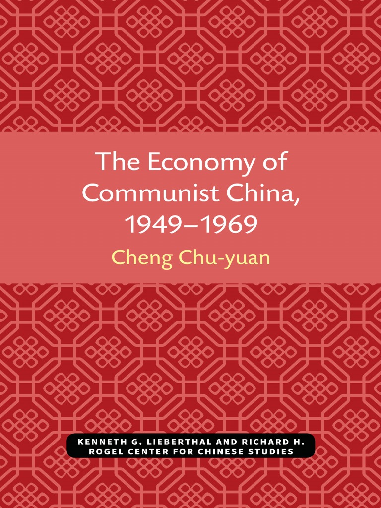 The Economy of Communist China 1949-1969 | PDF | Economic Growth | China
