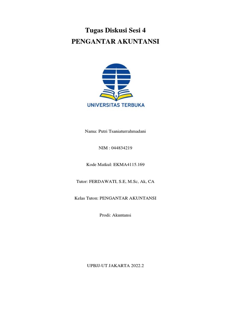 Sesi 4 - Tugas Diskusi - Putri Tsaniaturrahmadani - 044834219 - Pengantar Akuntansi-Persekutuan ...